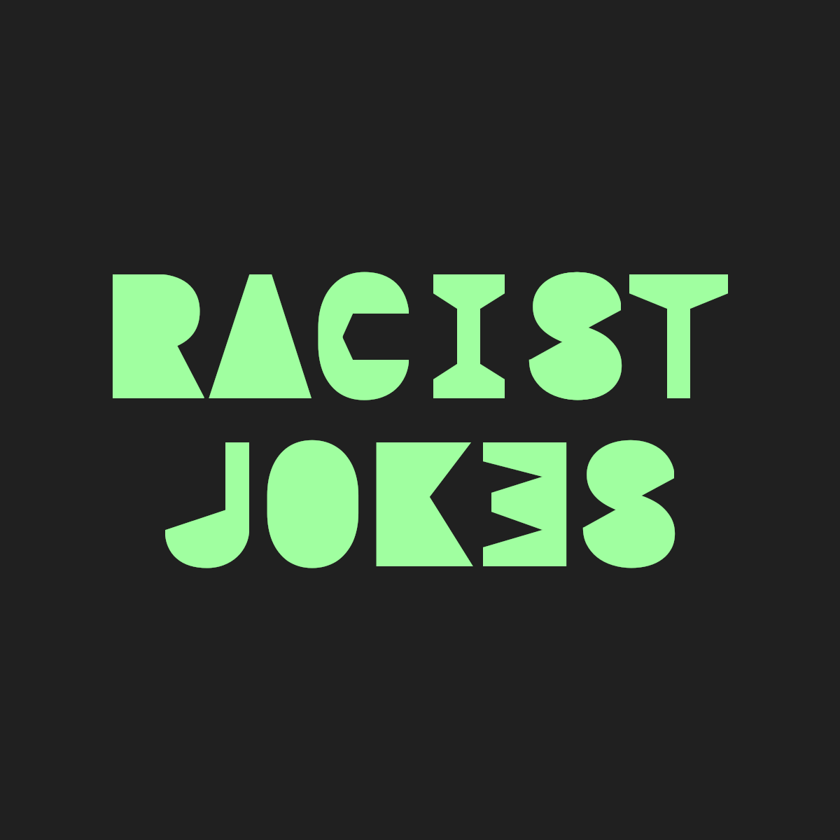 Racist Jokes | One Liners and Stories